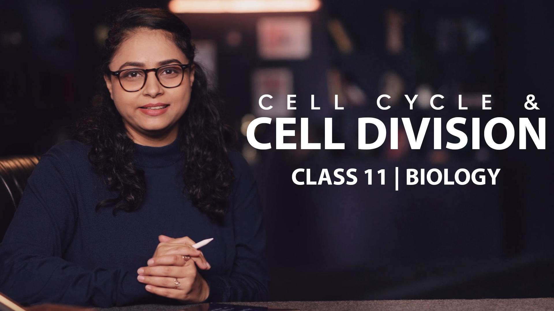 Complete Course on Cell Cycle & Cell Division: Biology - Class 11 NEET ...