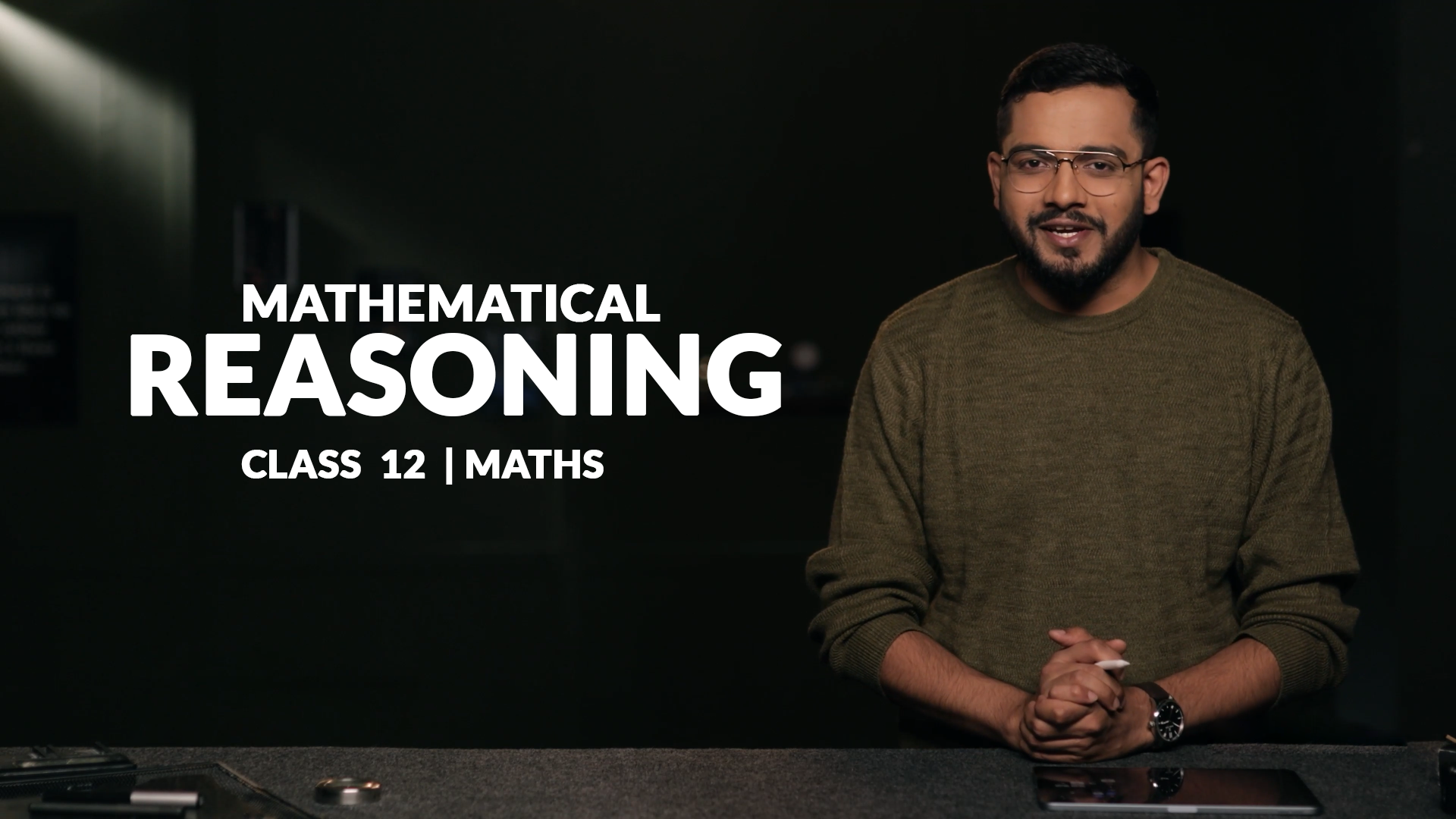 Course on Mathematical Reasoning for Class 12 - IIT-JEE by Praveen Pahadey