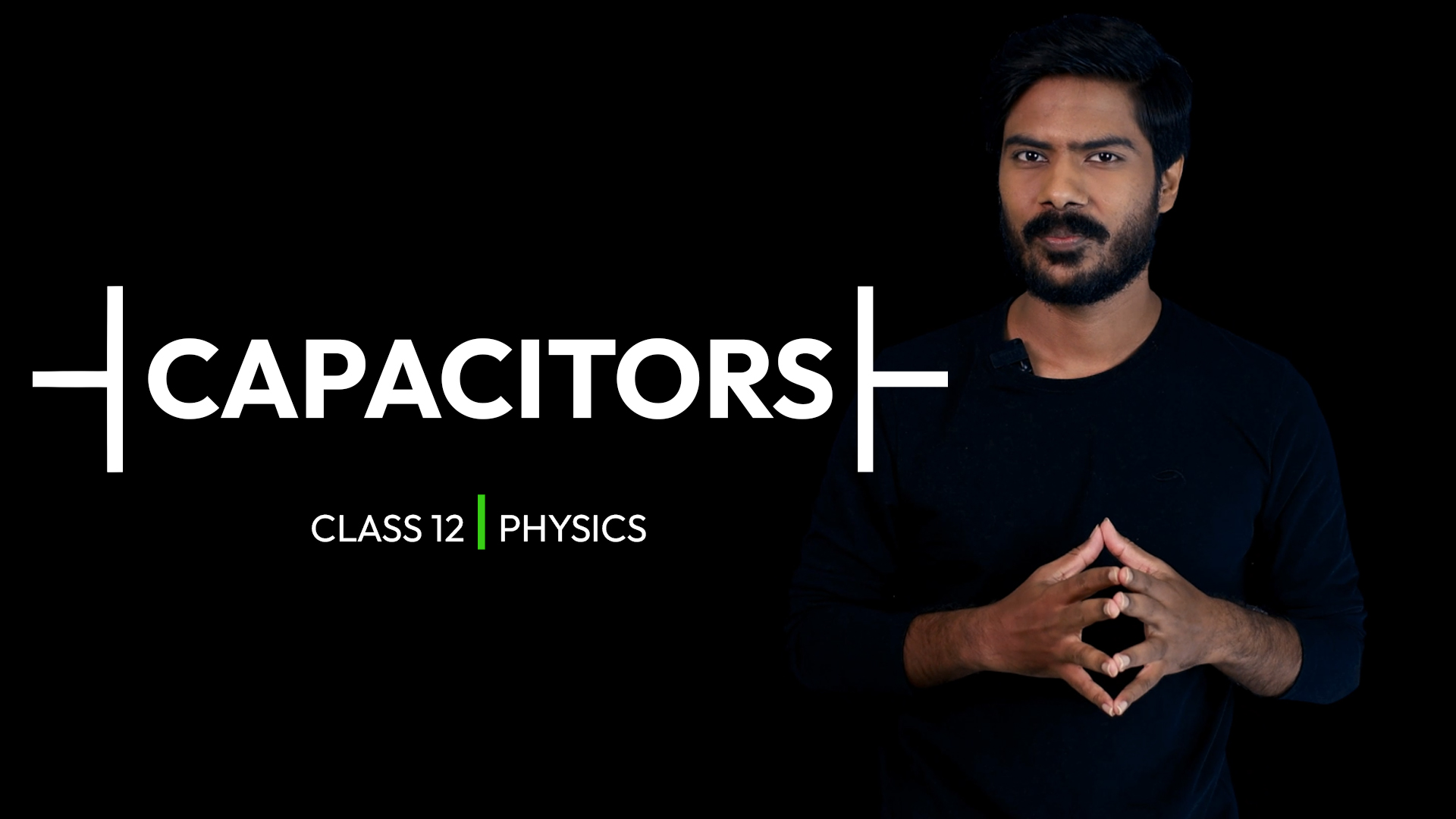 Complete Course on Capacitors and Capacitance: Physics - Class 12 IIT ...