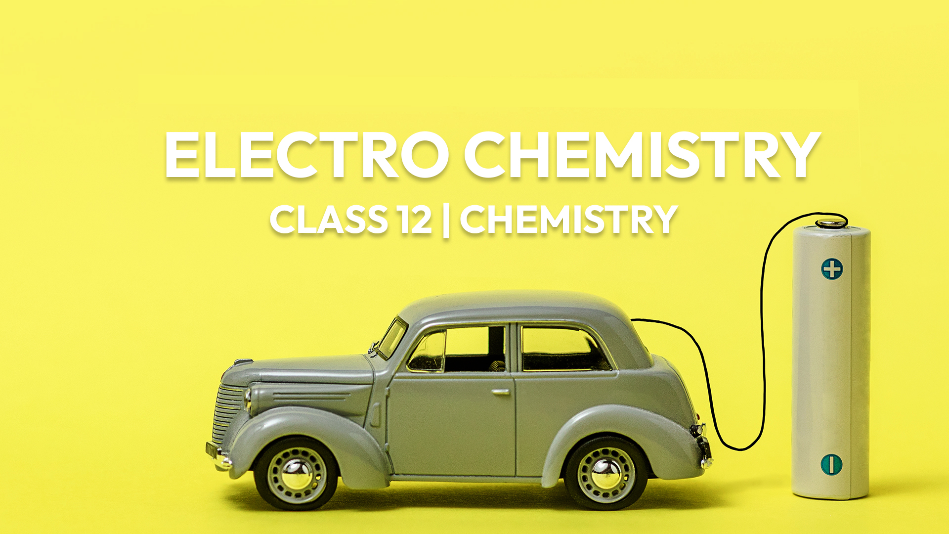Exploring Electro Chemistry - Full Course- Class 12 IIT-JEE/NEET by ...