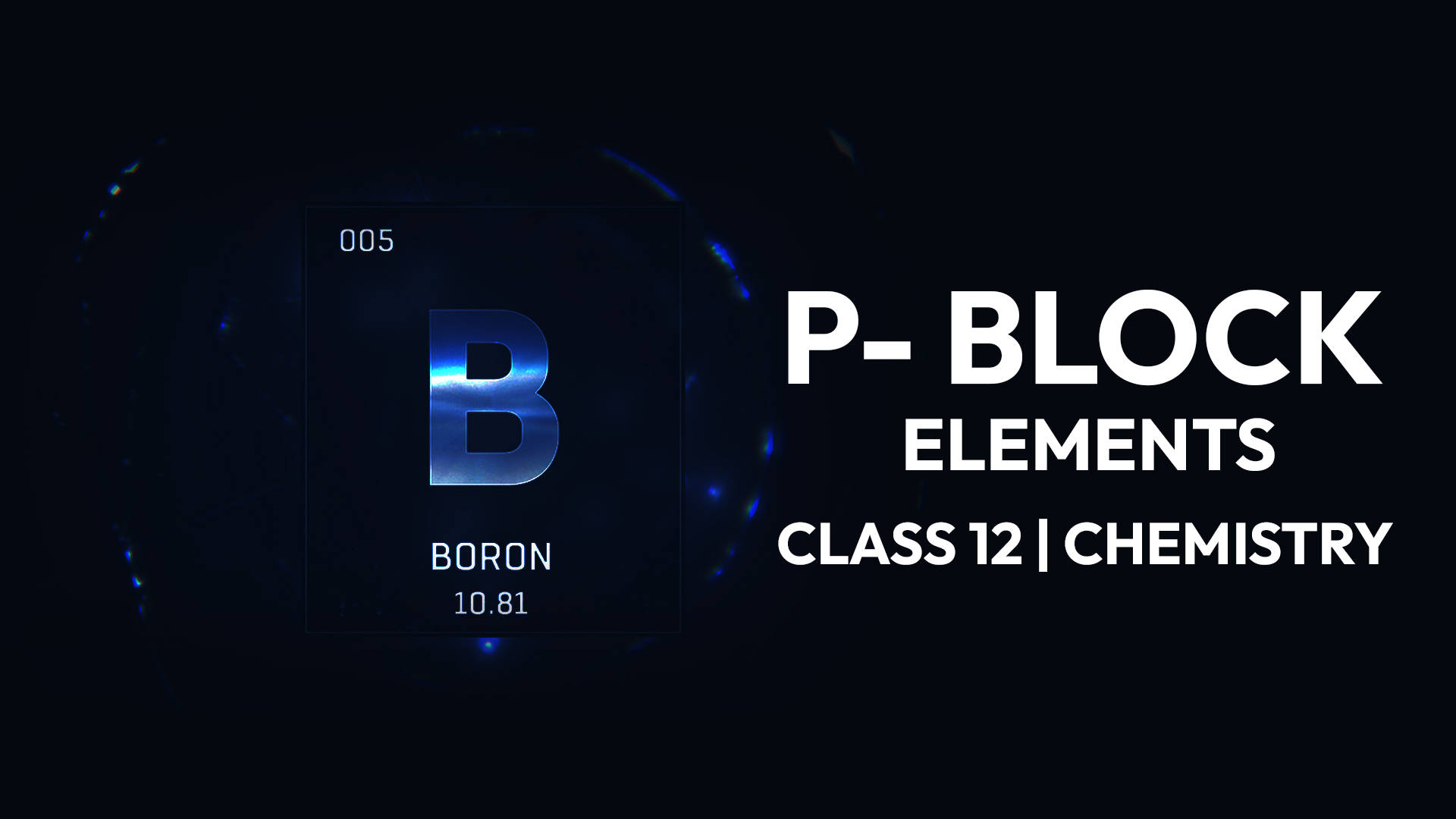 Iit Jee Neet Learn Mastering P Block Elements Chemistry Full Course